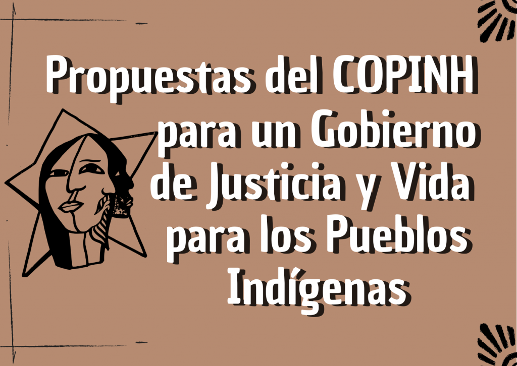 Propuestas del COPINH para un Gobierno de Justicia y Vida para los ...