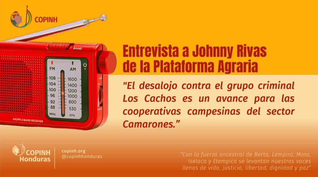 Entrevista a Johnny Rivas de la Plataforma Agraria. – COPINH