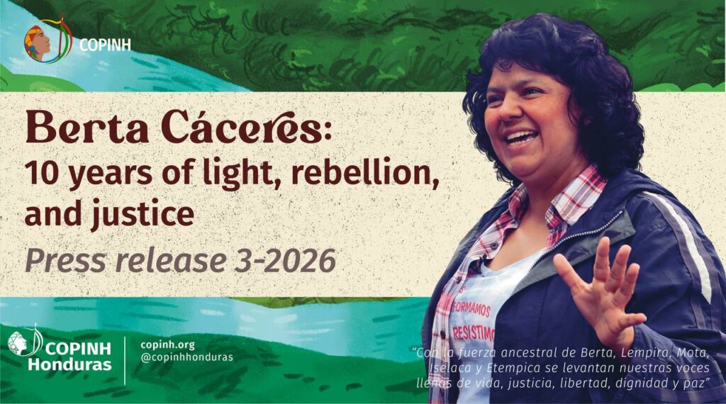 Press release 3/26 – Berta Cáceres: 10 years of light, rebellion, and ...